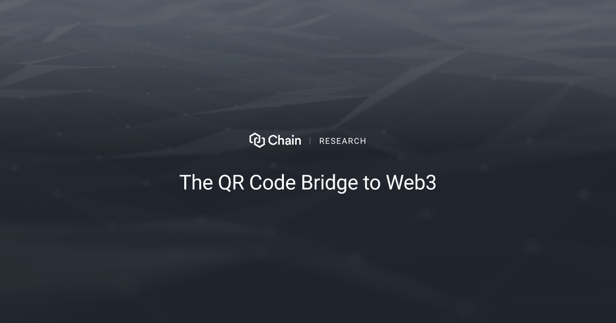 The QR Code Bridge to Web3 | Chain